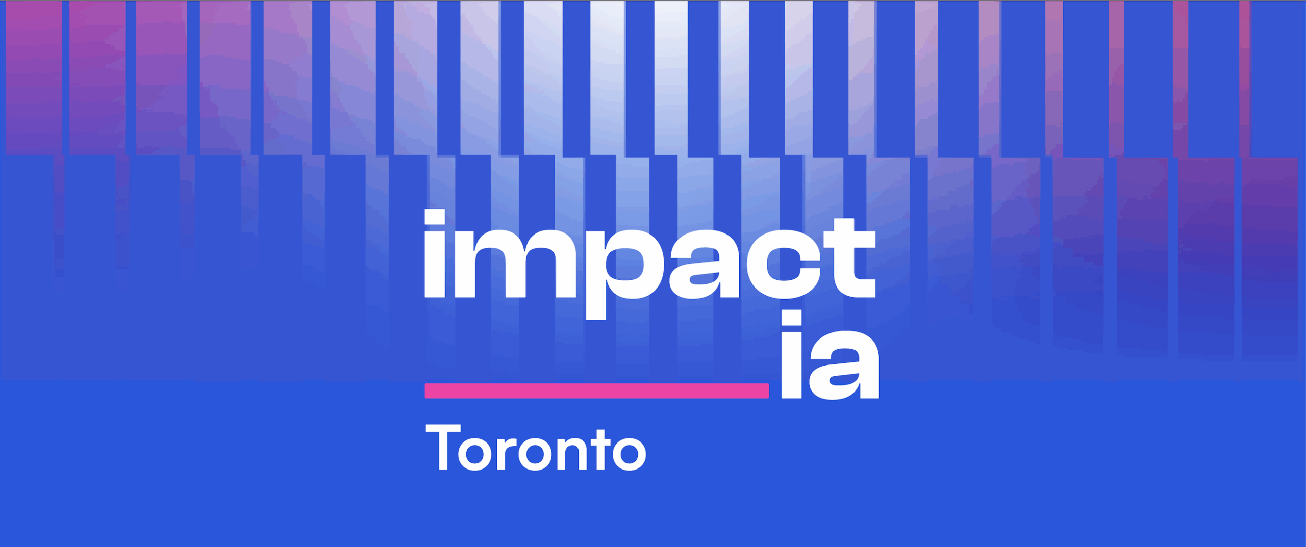 AI Conference Toronto 2025 – Impact IA, the Must-Attend EventHome - ImpactIA | ImpactIA
